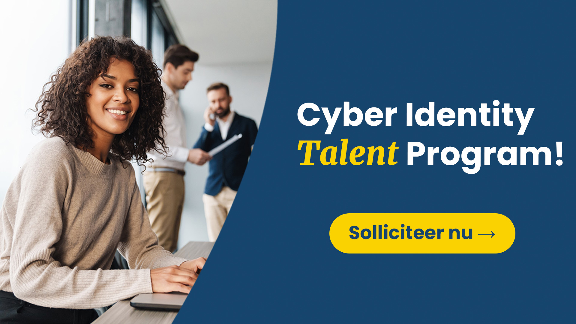 Cyber Identity Talent Program | Aanmelden voor 20 mei